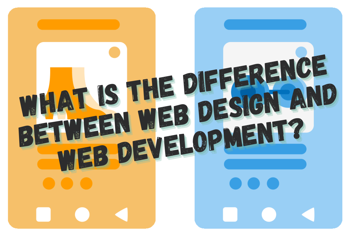 What Is the Difference Between Web Design and Web Development? - Gulf ...