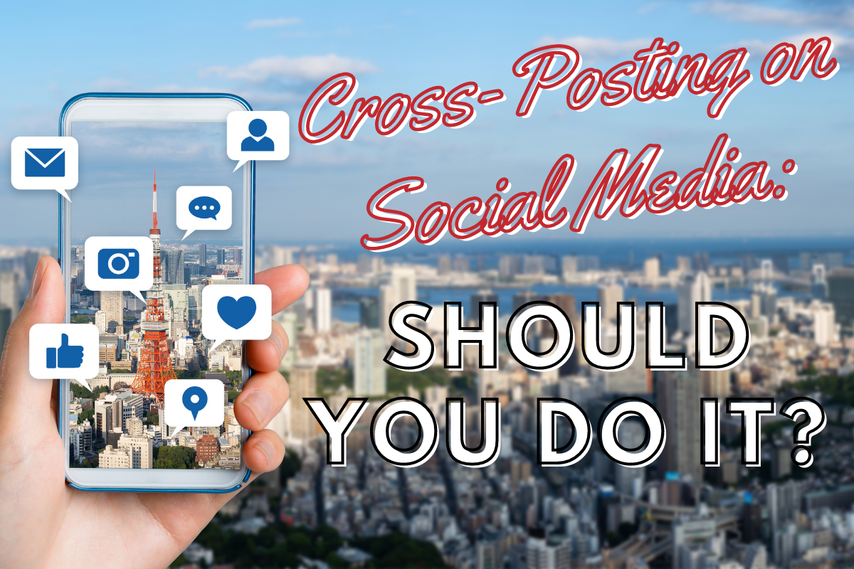 Cross-Posting On Social: Should You Do It? - Gulf Coast Web